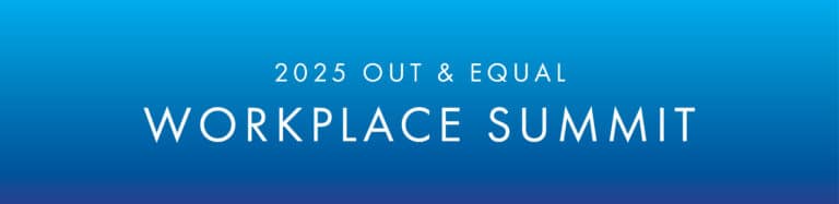 2025 Workplace Summit – The Out & Equal Global Hub